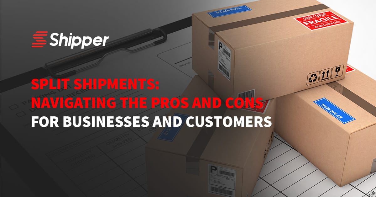Split Shipments: Navigating the Pros and Cons for Businesses and ...