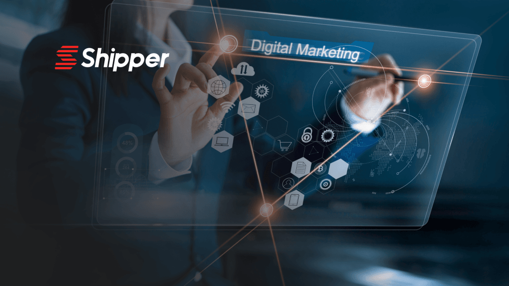 Mastering Digital Marketing Strategies for Supply Chain Companies - Shipper